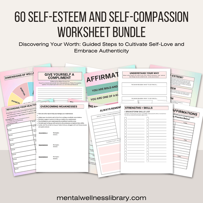 60 Self-Esteem and Self-Compassion worksheet bundle – mentalwellnesslibrary