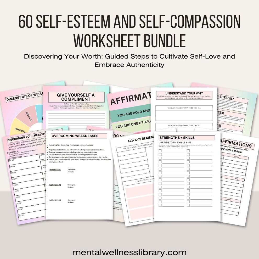 60 Self-Esteem and Self-Compassion worksheet bundle – mentalwellnesslibrary